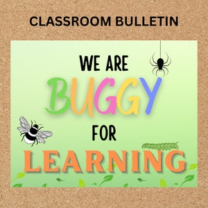 We Are Buggy for Learning, Classroom Bulletin, Bug Theme, Classroom ...