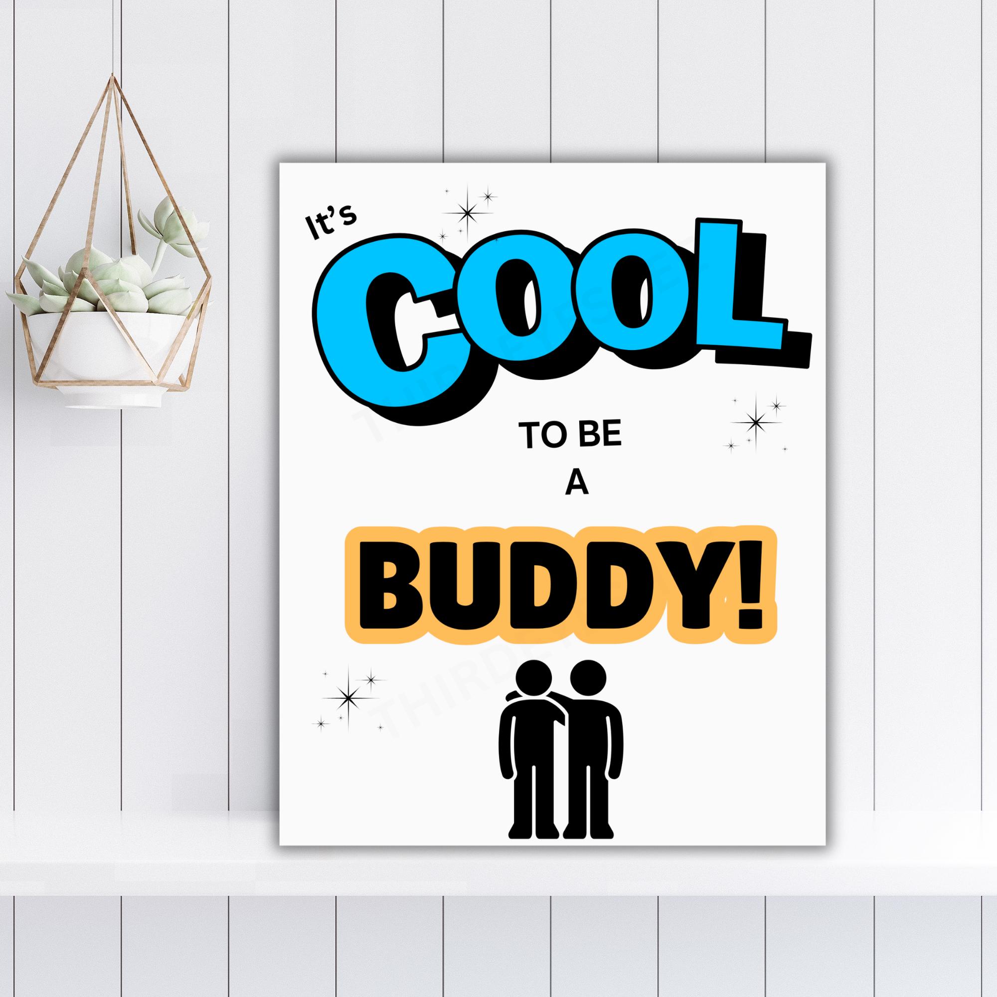 Anti Bully Bulletin Board, Its Cool to Be a Buddy Poster, Classroom ...