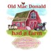 Old Mac Donald Had A Farm Art Bundle 2 PNG Pack Old Macdonald Quote ...