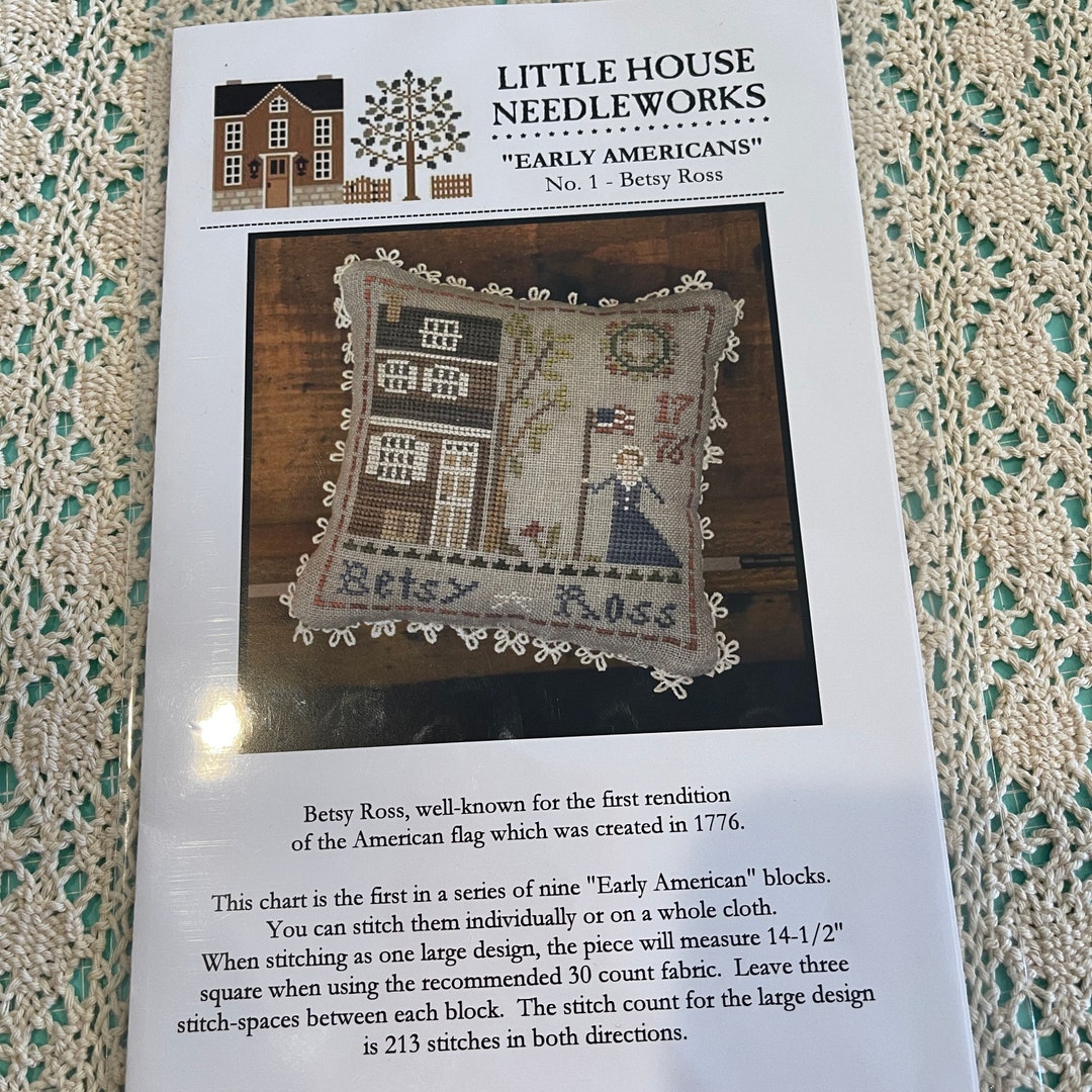 Betsy Ross Early Americans No. 1 by Little House Needleworks Cross ...