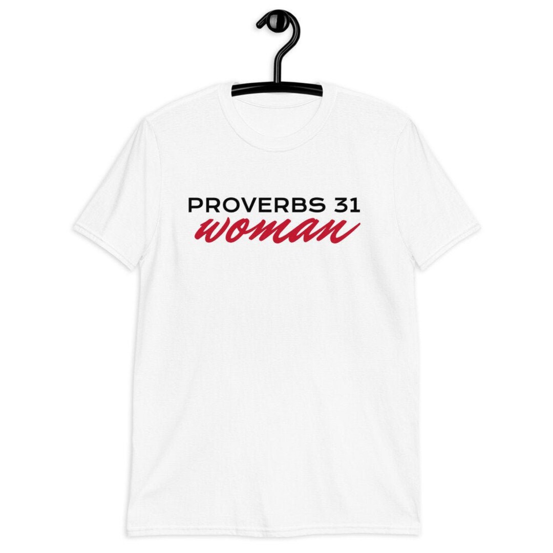 Proverbs 31 Woman T Shirt Christian T Shirt Religious T Shirt Casual T