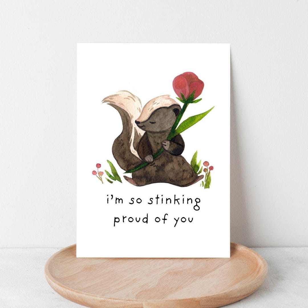 Funny Skunk Birthday Card: so Stinking Proud (PDF Downloadable Print ...