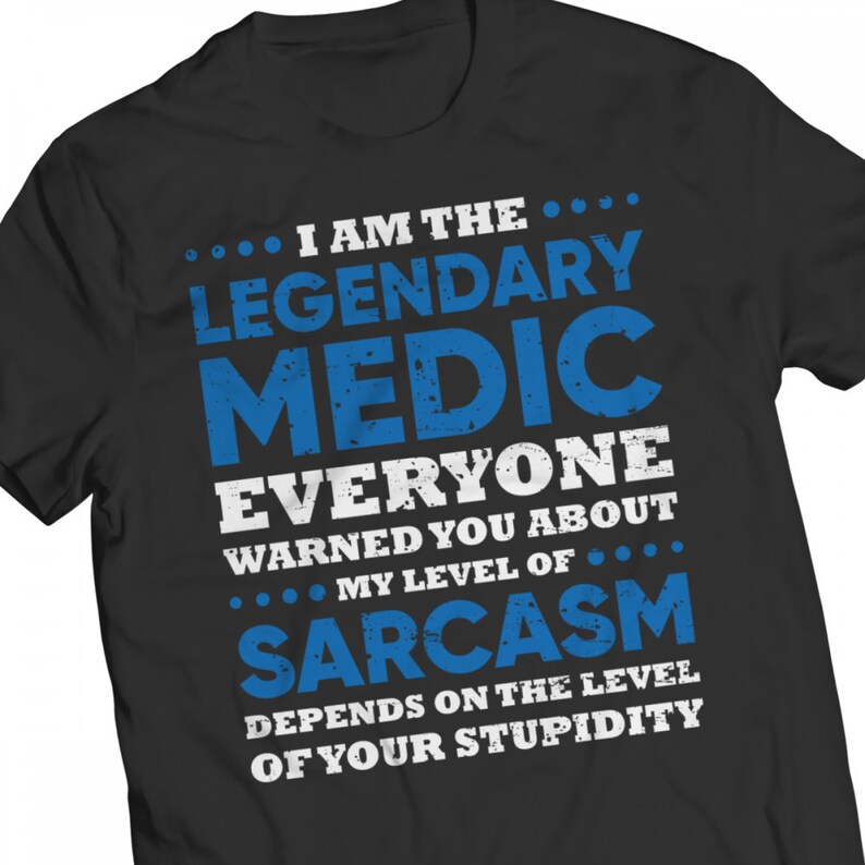 Legendary Medic Shirt, Medical Shirt, Paramedic, Medic Shirt, Gift for ...