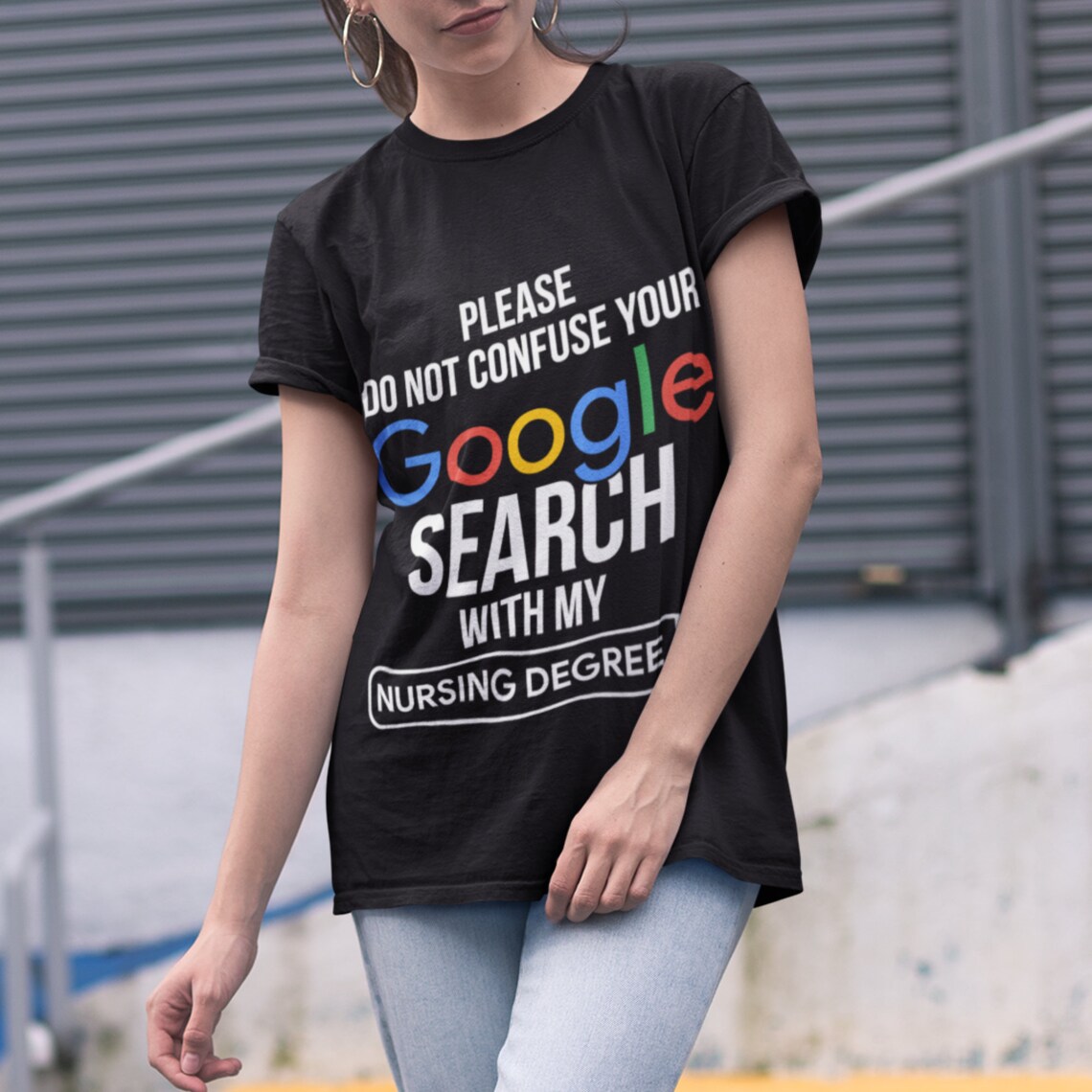 Please Do Not Confuse Your Google Search With My Medical Degree Gift T ...