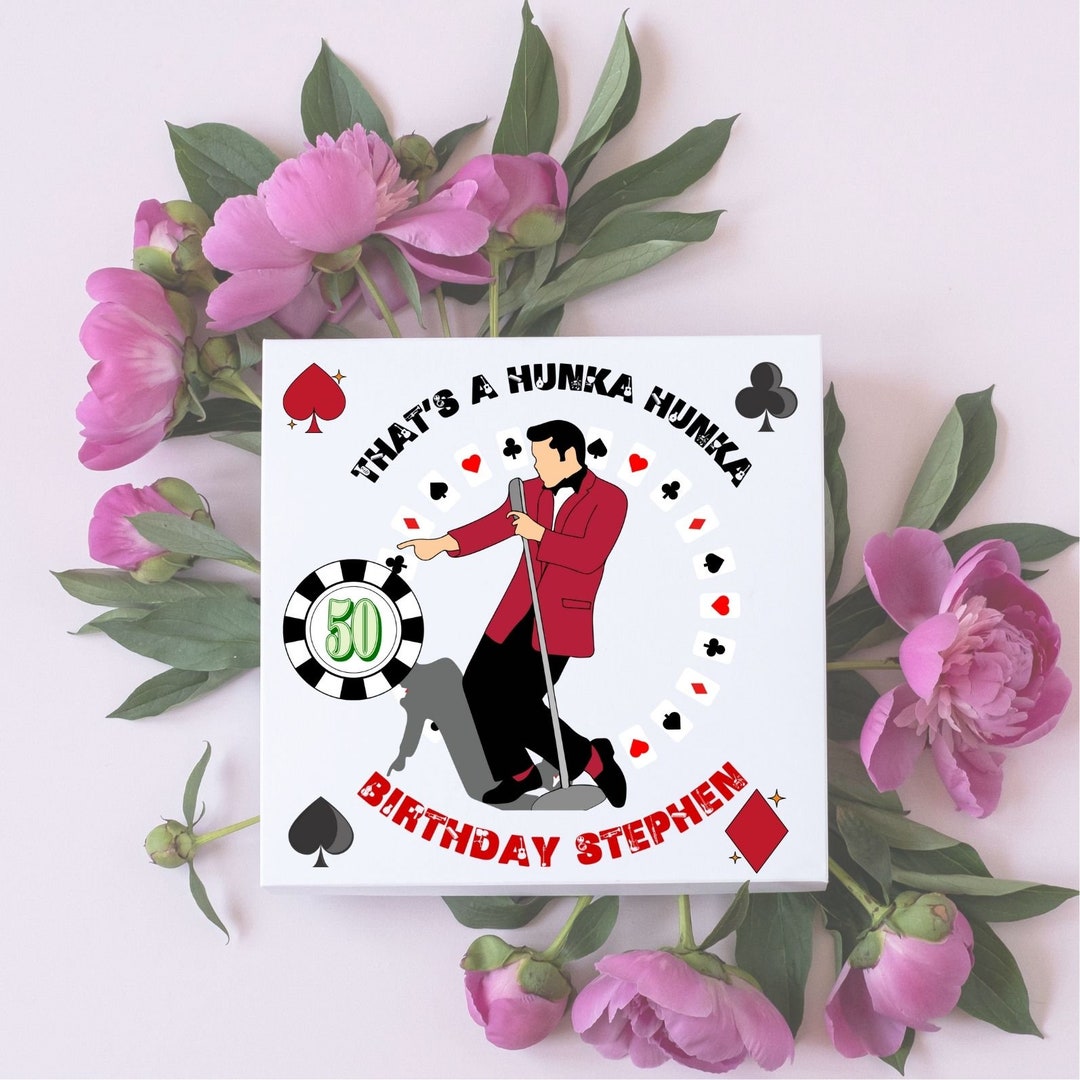 Personalise Elvis Inspired Hunka Hunka Birthday Card Two Different Size ...