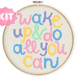 Wake up and Do All You Can Cross Stitch Kit, Colorful Positive ...