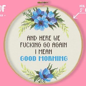 Good Morning Cross Stitch Pattern, Funny Quote Sarcastic Embroidery ...