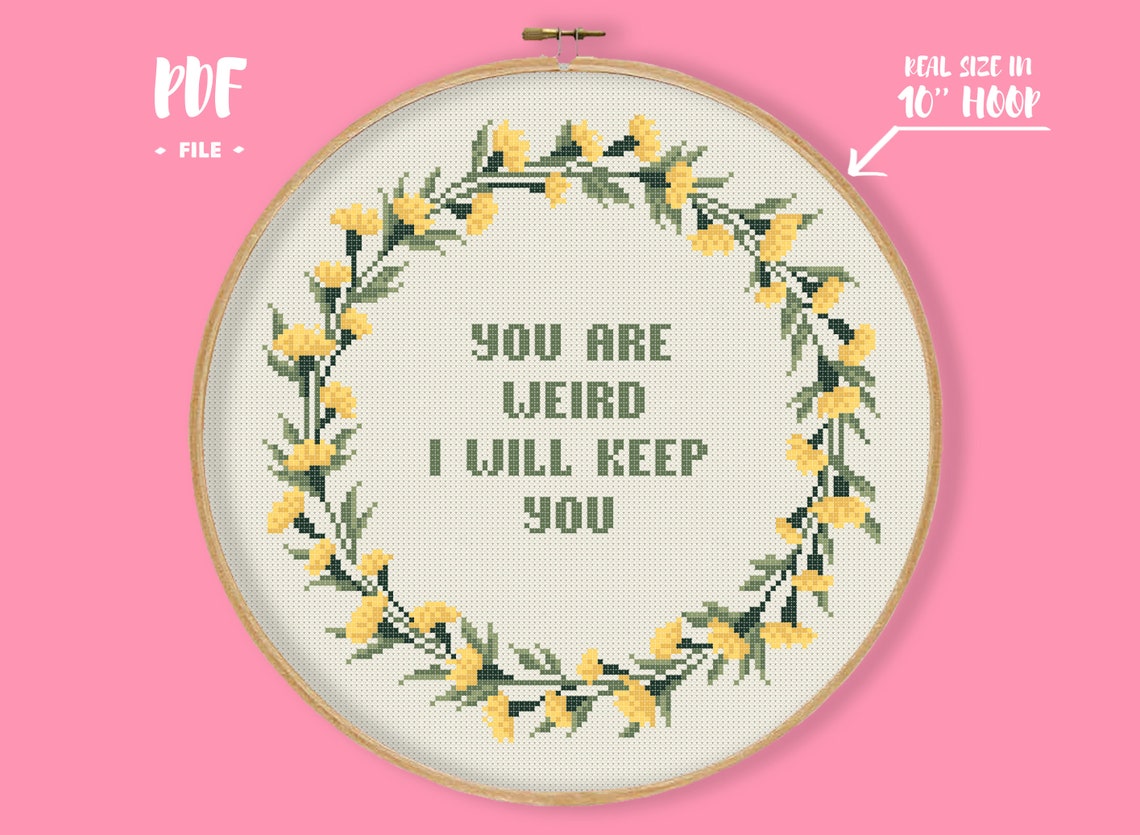 You Are Weird Cross Stitch Pattern, Subversive Xstitch Chart Home Decor ...