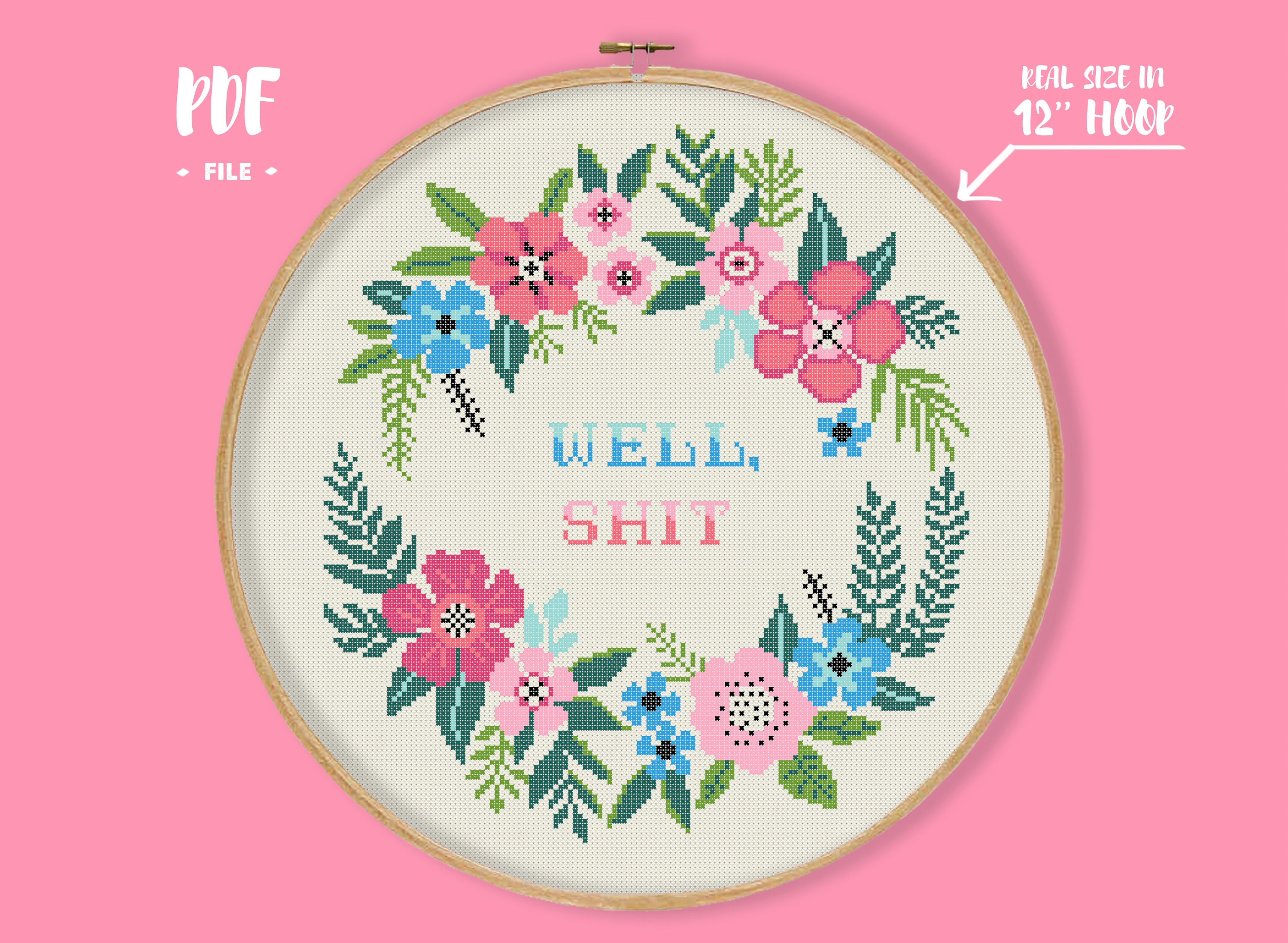 Well, Shit Cross Stitch Pattern, Subversive Embroidery, Funny Hoop Art ...