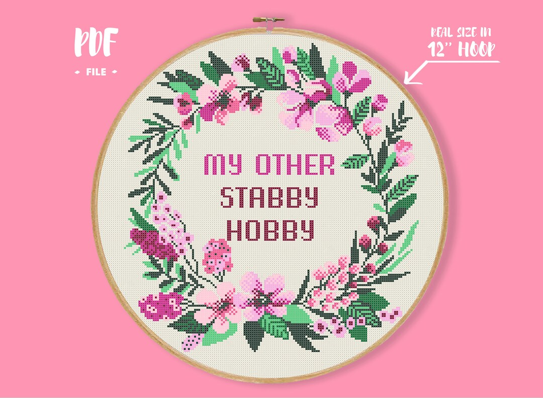 My Other Stabby Hobby Cross Stitch Pattern, Funny Saying Embroidery ...