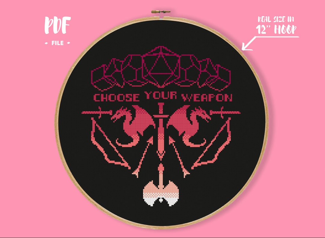 Choose Your Weapon Dragons Cross Stitch Pattern, Dnd Player Dice ...