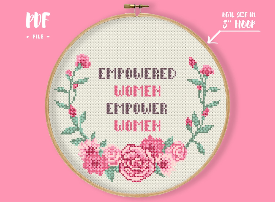 Empowered Women Empower Women Cross Stitch Pattern, Diy, Feminist Wall ...