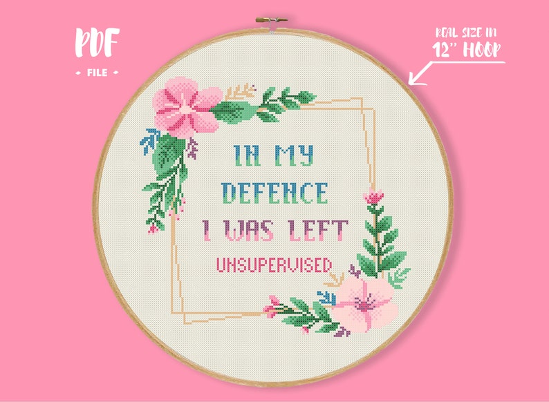 In My Defence I Was Left Unsupervised Cross Stitch Pattern - Etsy