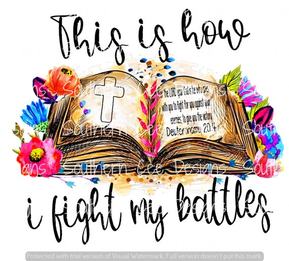 This is How I Fight My Battles - Etsy
