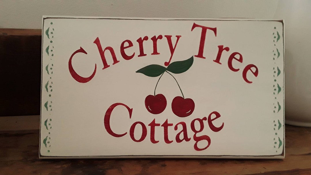 Cherry Tree Cottage Sign, Cherry Sign, Cherries Sign, Cottage Sign ...