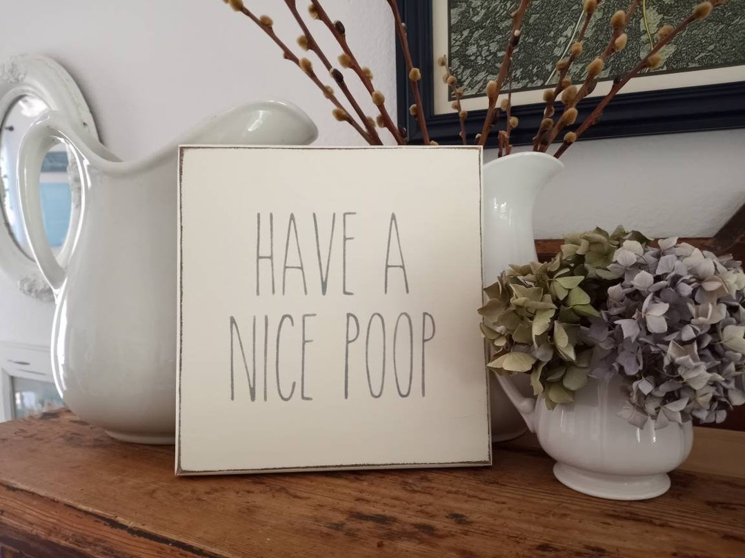 Have A Nice Poop Sign, Funny Bathroom Humor Sign, Gift for Dad Sign ...