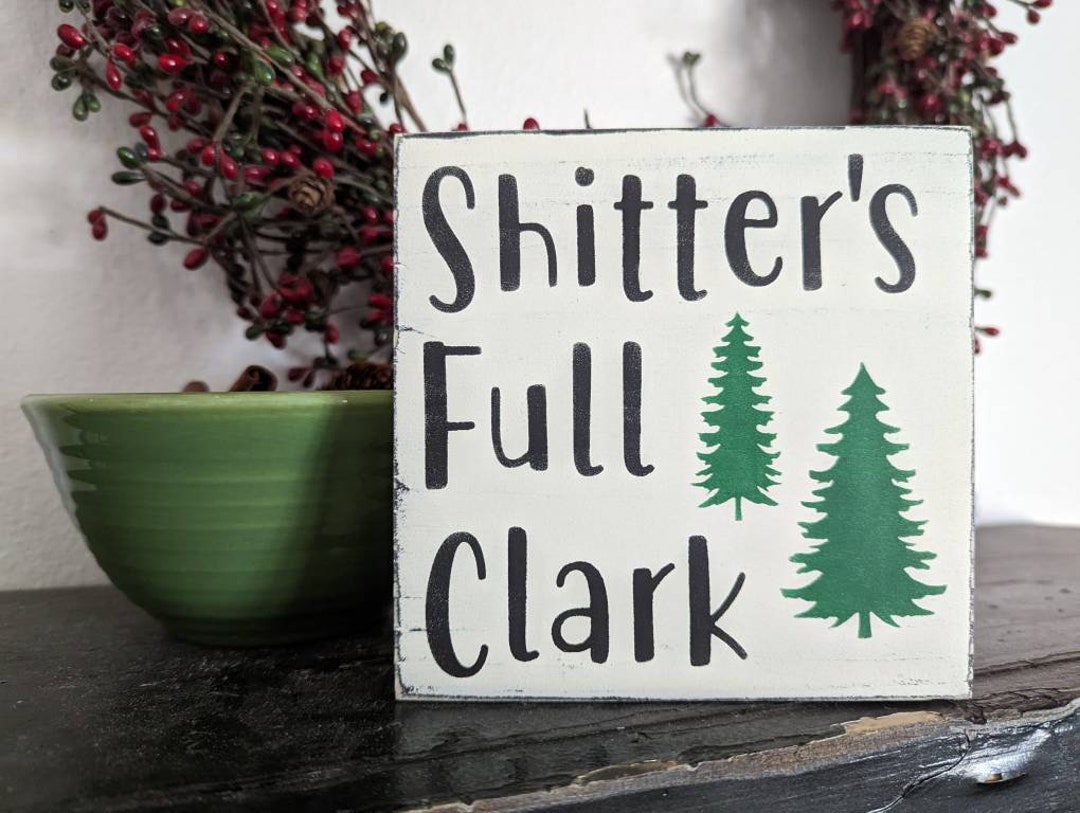 Shitter's Full Clark Mini Square Sign, Tiered Tray Christmas Vacation ...