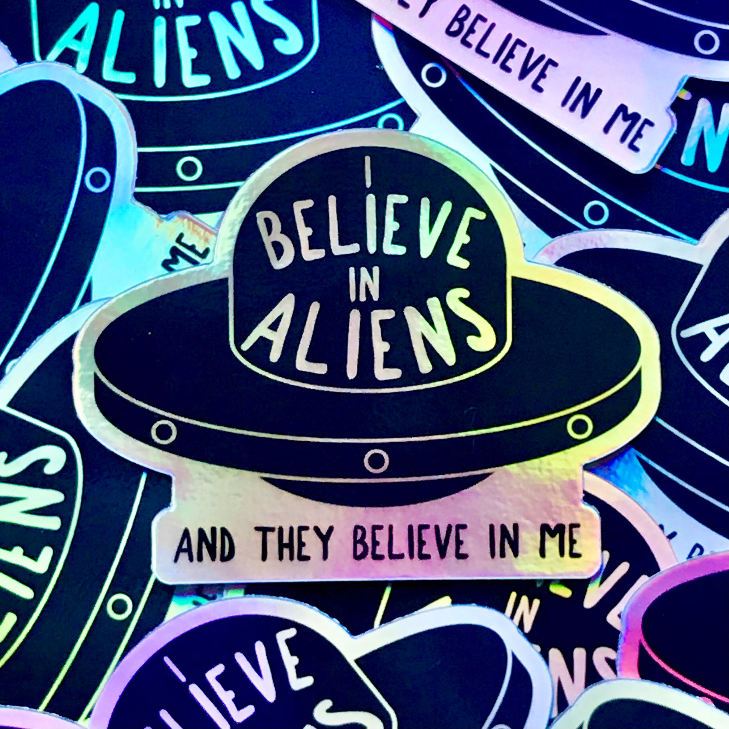 I Believe in Aliens HOLOGRAPHIC Waterproof Sticker, Laptop Decal, Outer ...