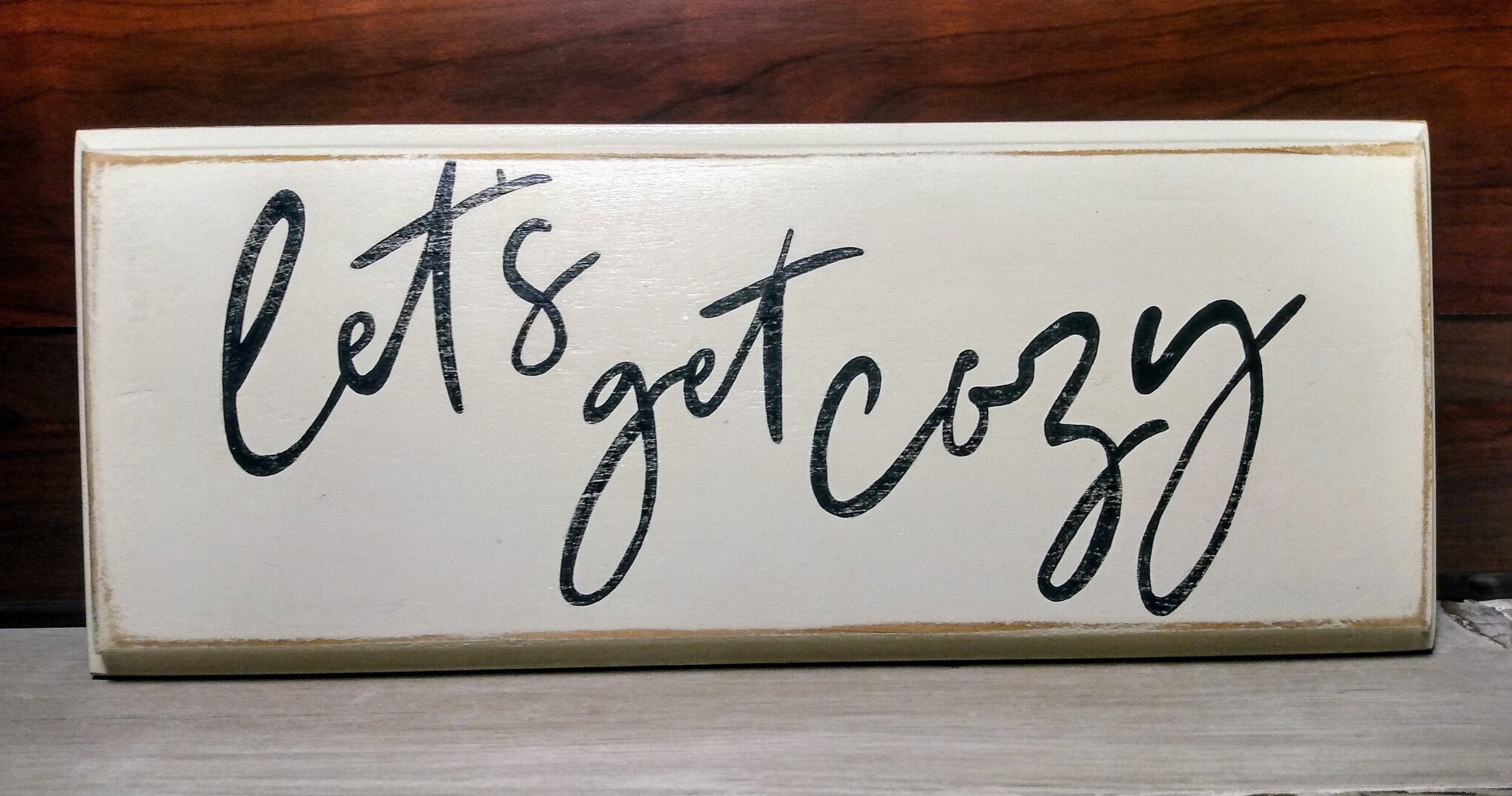 Let's Get Cozy, Signs, Bedroom Signs, Cozy, Living Room Signs, Country ...