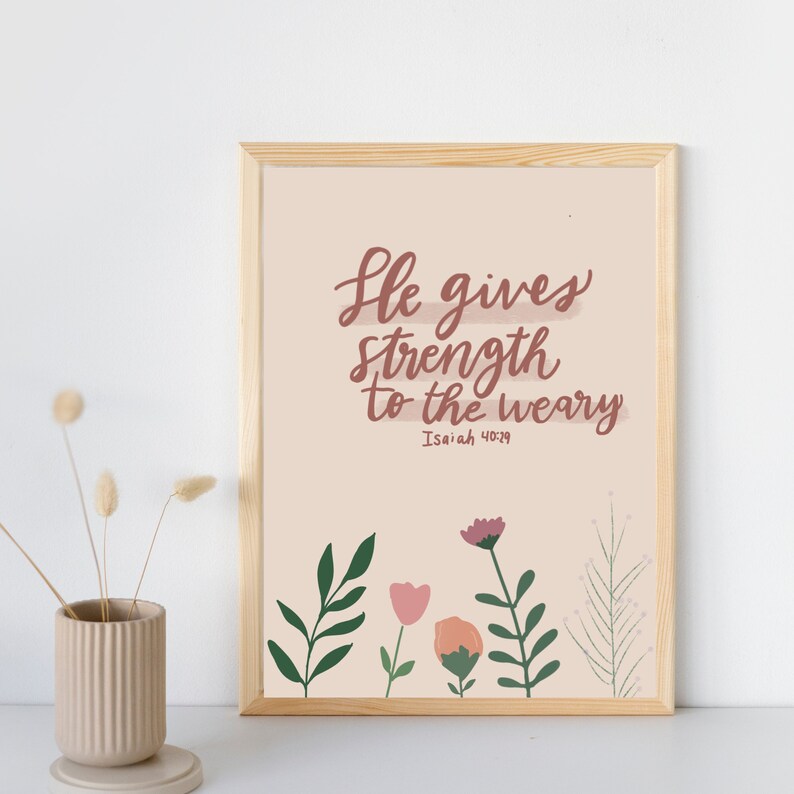 Isaiah 40:29 He Gives Strength to the Weary, Modern Christian Decor ...