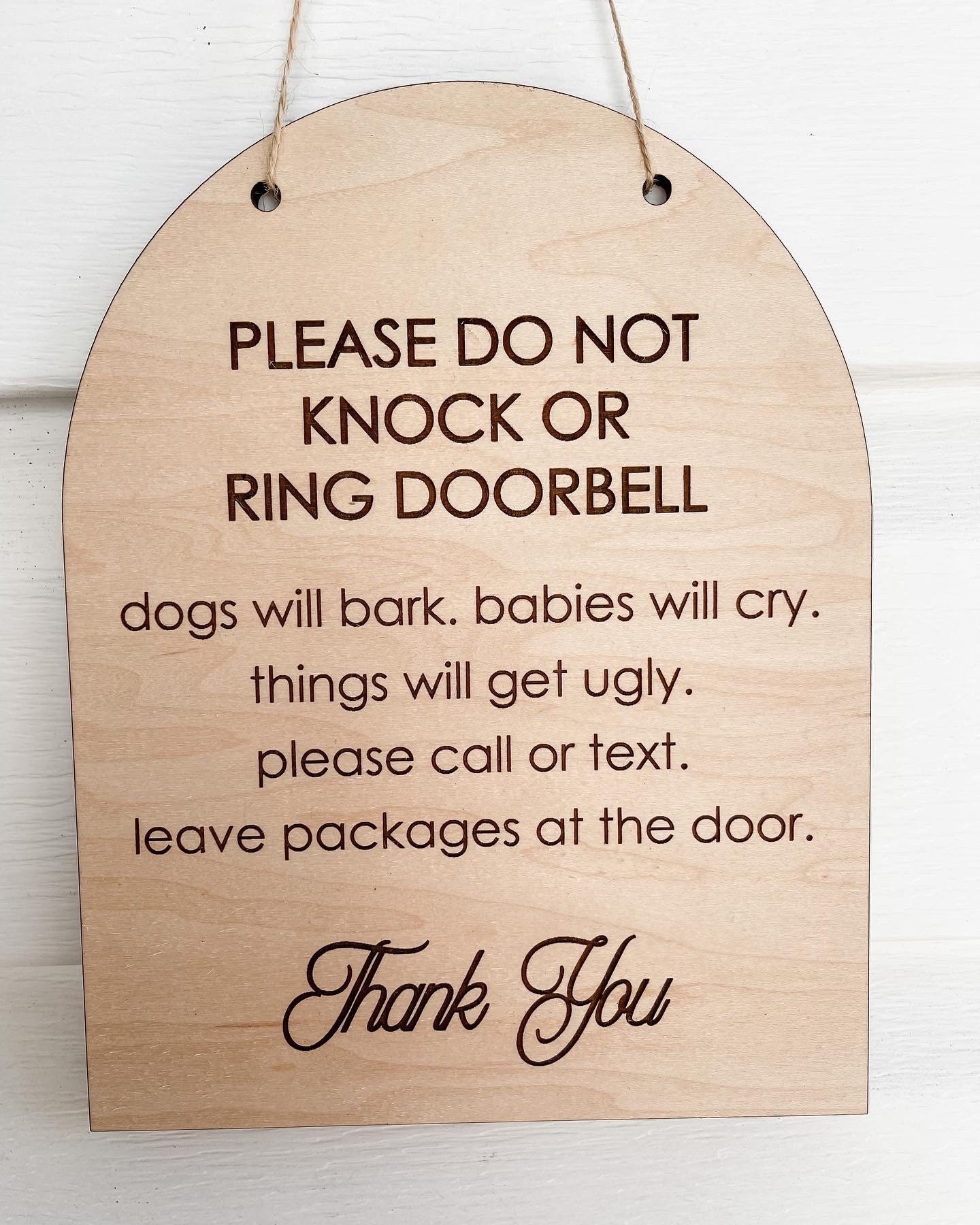 Please Do Not Knock or Ring Doorbell, Dogs Will Bark, Babies Will Cry ...