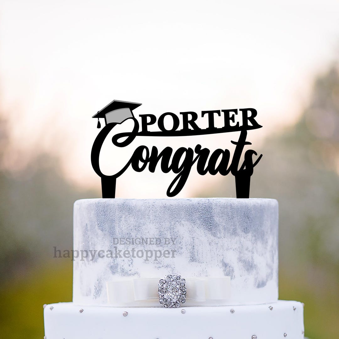 Graduation Party Cake Topper, Congrats Name Cake Topper, Graduation ...