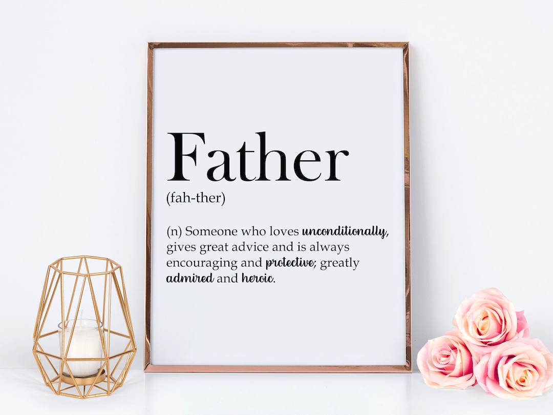 Father Definition Sign | Father Art | Printable Dad Gift - Etsy