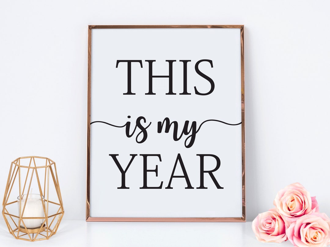 This is My Year Printable Sign Office Printable Decor New - Etsy