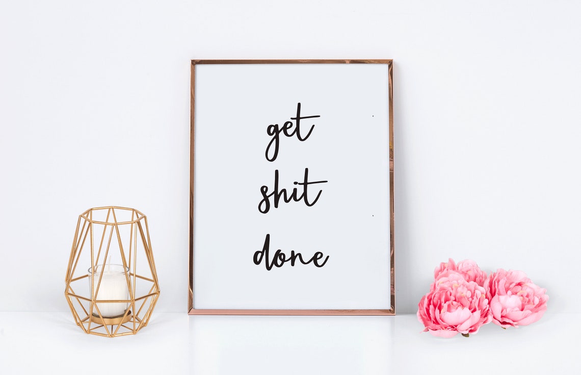 Get Shit Done Printable Sign Office Decor Boss Lady - Etsy