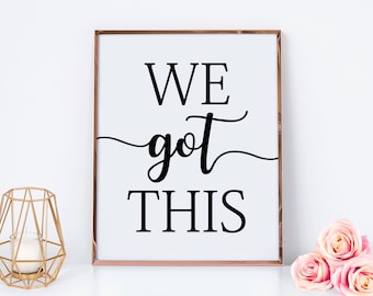 We Got This Sign | Etsy