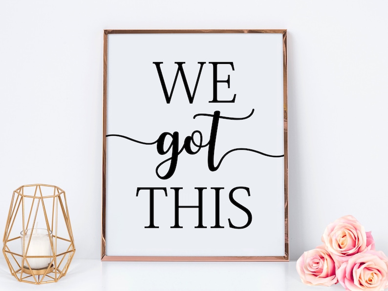 We Got This Printable Sign Office Printable Decor New | Etsy