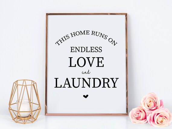 Endless Love and Laundry Sign Laundry Room Print Printable | Etsy