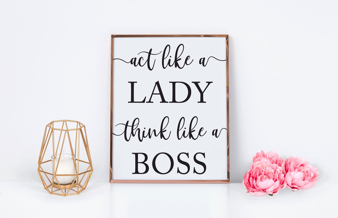 Act Like A Lady Think Like A Boss Printable Sign Office - Etsy