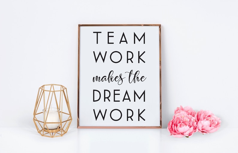 Team Work Makes the Dream Work Sign | Team Work Sign | Printable Office ...