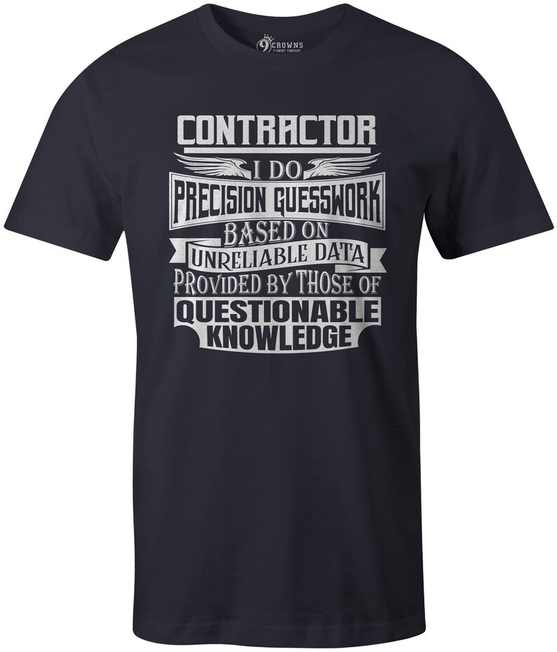 9 Crowns Tees Precision Guesswork Guesswork Skilled Worker Funny T ...