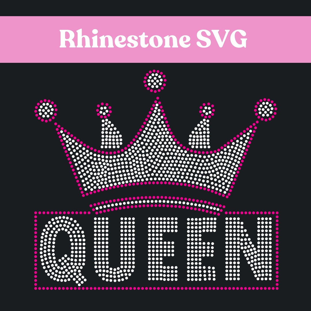 SS10 Rhinestone SVG Design| Queen Rhinestone Svg| Easy Iron Svg| 10x10 ...