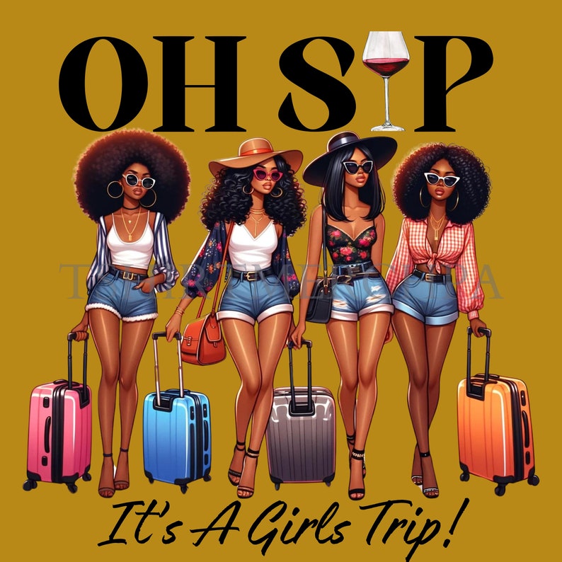 Oh Sip Its A Girls Trip PNG, Its A Girls Trip Png - Etsy Canada