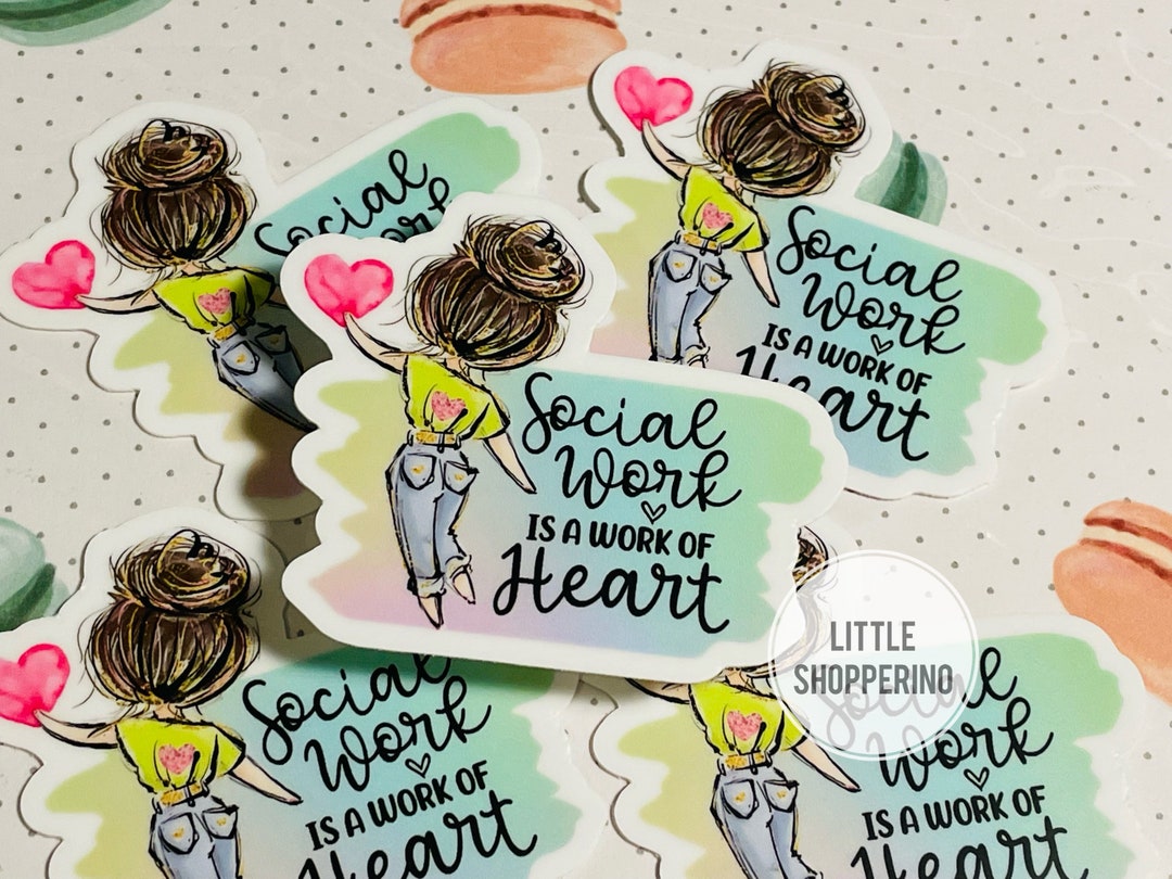 Social Work is a Work of Heart Sticker, Social Worker Sticker, Vinyl ...
