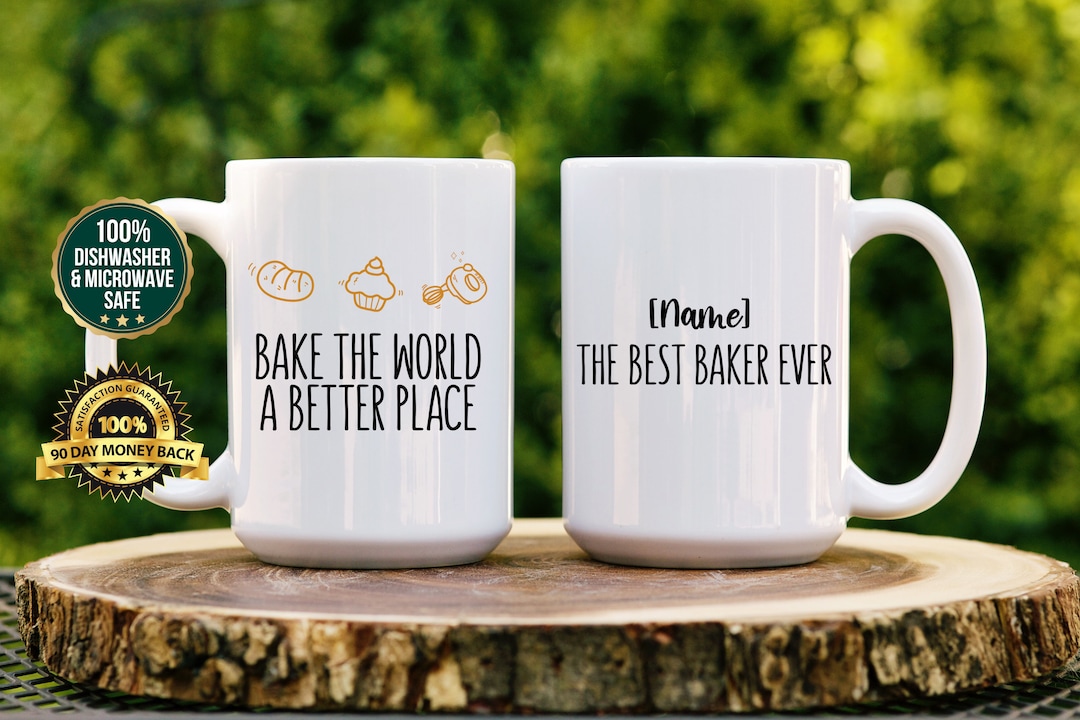Baker Mug, Baking Gift, Bake the World a Better Place, Baking ...