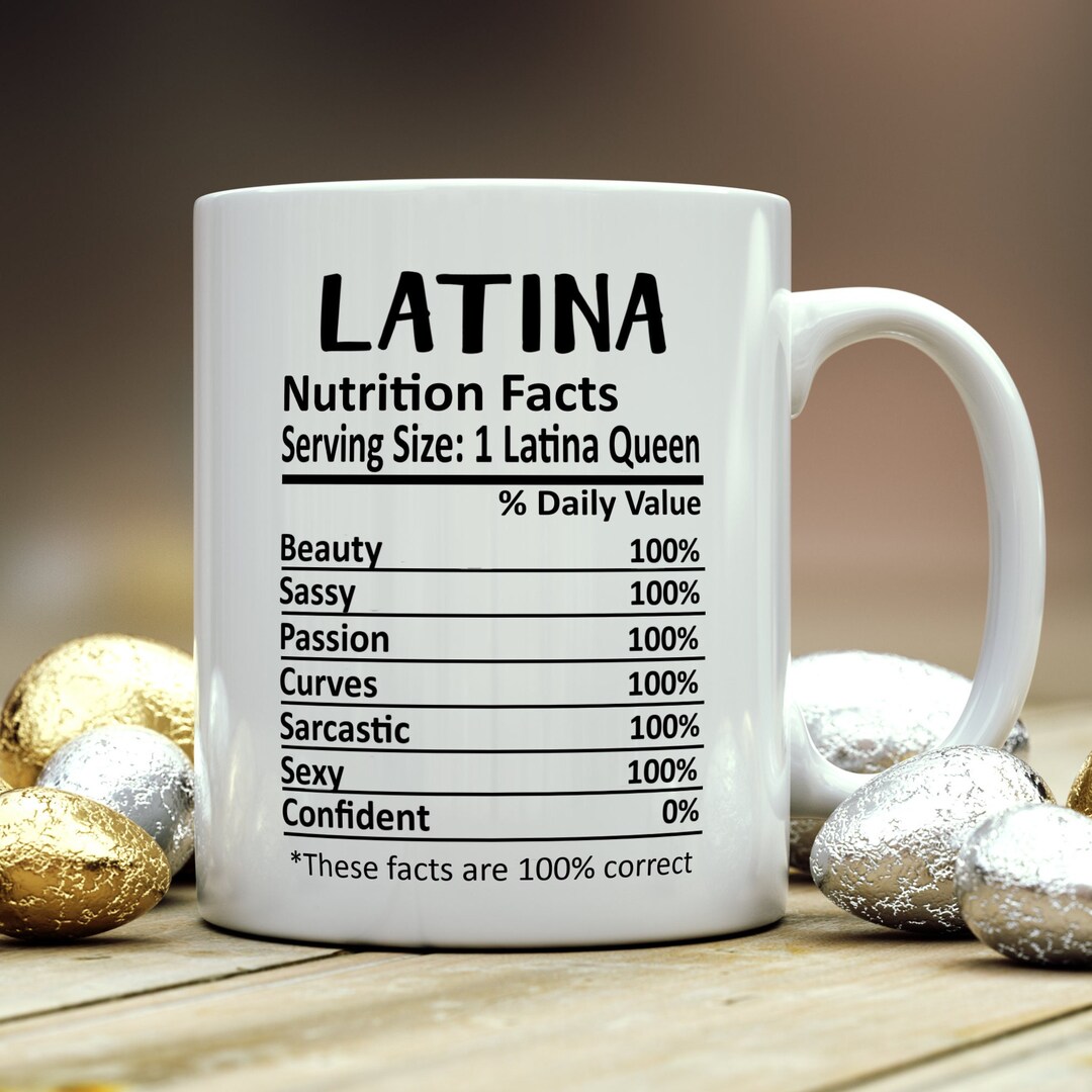 Latina Mug Latina Gift Latina Nutritional Facts Mug Best - Etsy