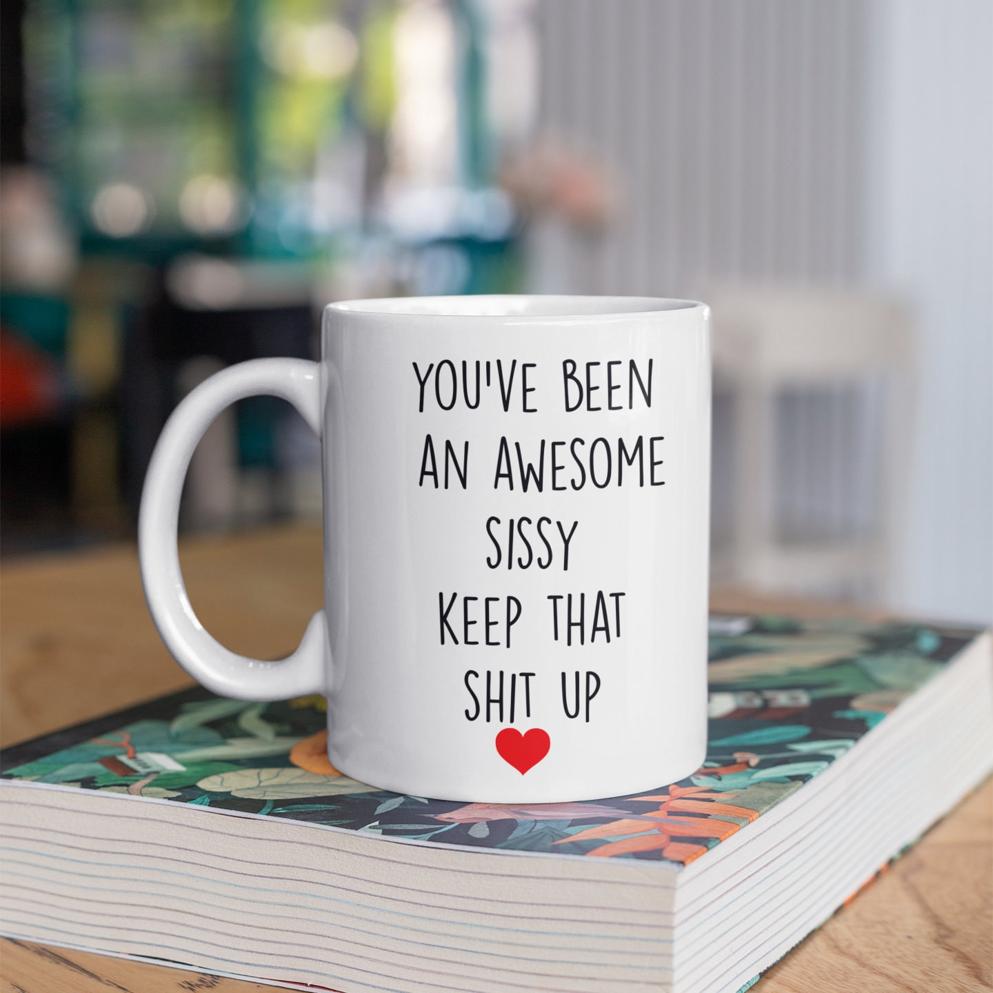 Sissy Gifts Funny Gift for Sissy Sissy Mug Sissy Coffee - Etsy