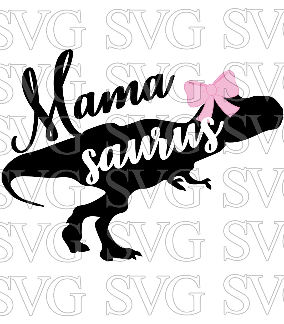 Mamasaurus Rex Dinosaur Mom Digital File Download Mama Saurus SVG PNG ...