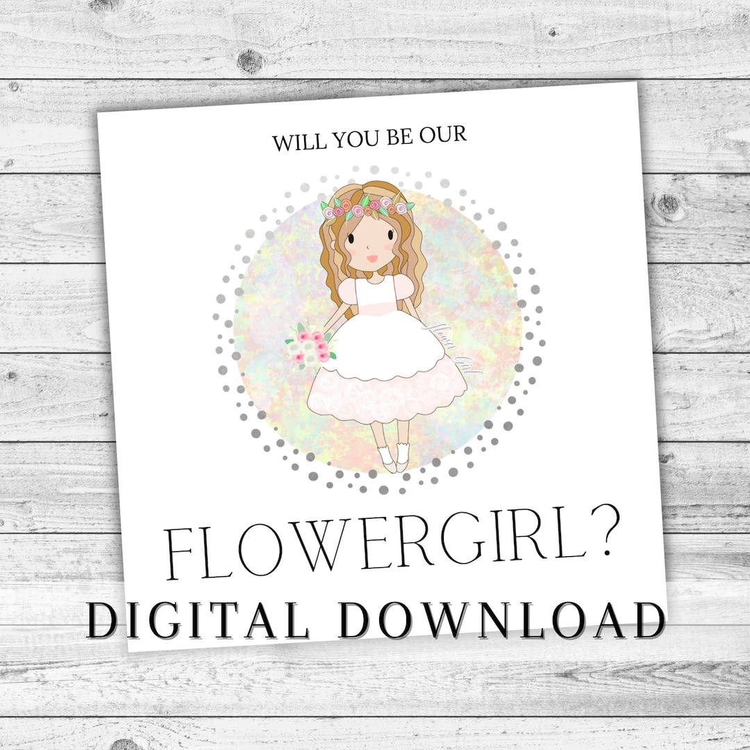 Flower Girl Proposal DIGITAL Card. Will You Be Our Flower Girl ...