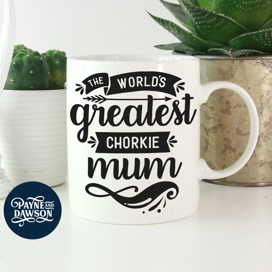 Chorkie Mum Mug: Regalos lindos y divertidos para todos los amantes y ...
