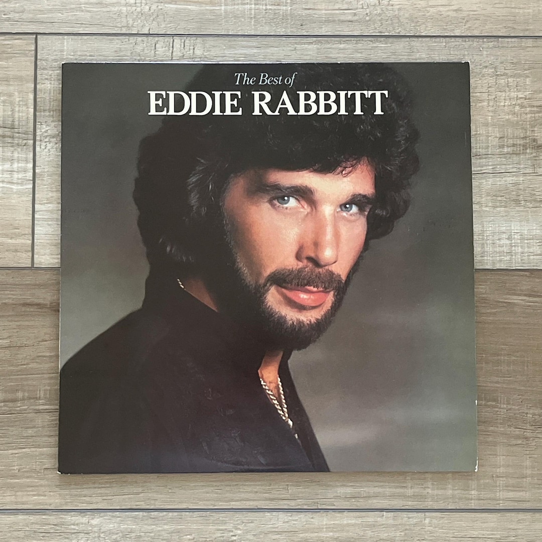 Eddie Rabbitt Album, the Best of Eddie Rabbitt Album, 1979 Eddie ...