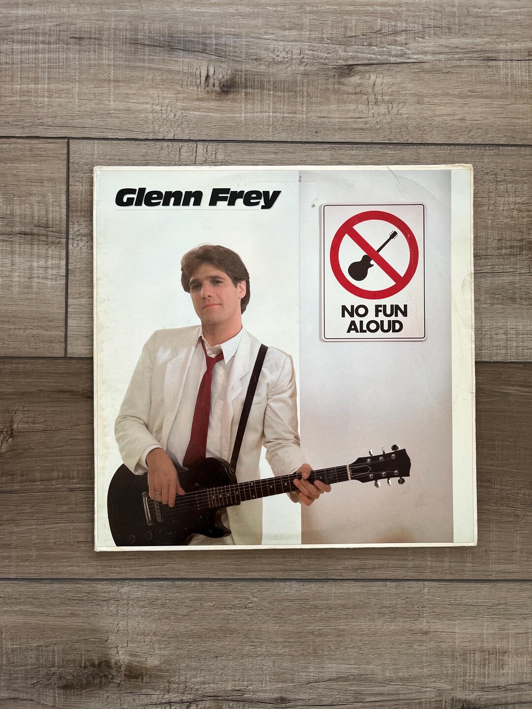 Glenn Frey No Fun Aloud Album, 1982 Glenn Frey Album, Glenn Frey Vinyl ...