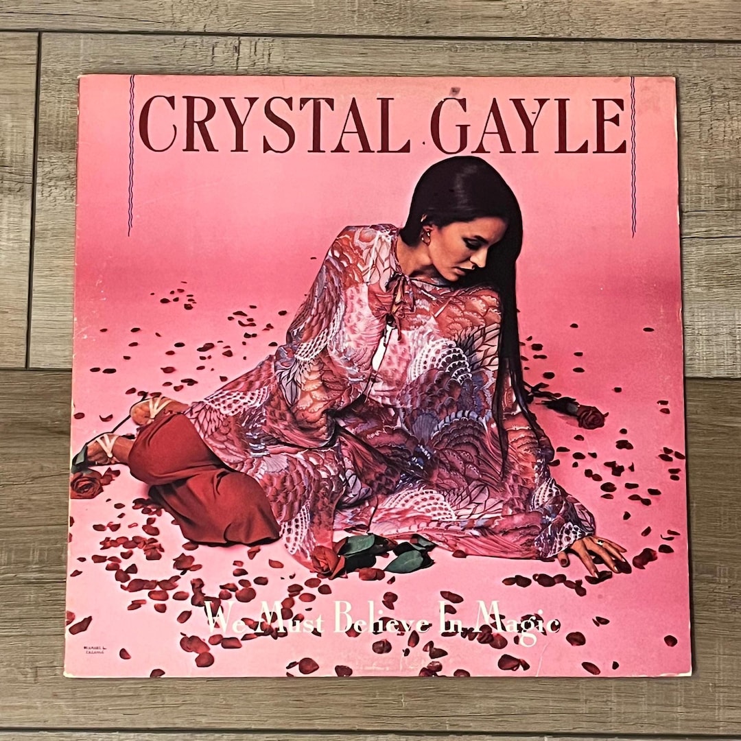 Crystal Gayle We Must Believe in Magic Album, 1977 Crystal Gayle Album ...