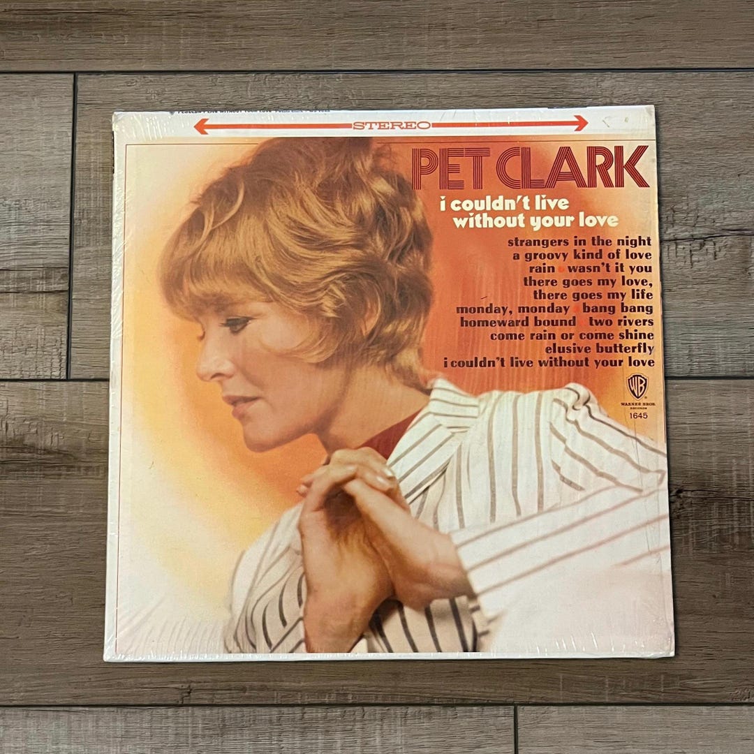 Petula Clark I Couldn’t Live Without Your Love, 1966 Petula Clark Album ...