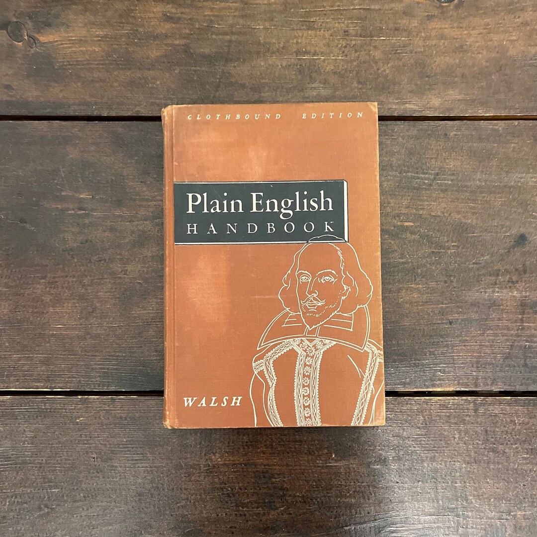 Plain English Handbook 1946 Clothbound Edition by J Martyn Walsh and ...