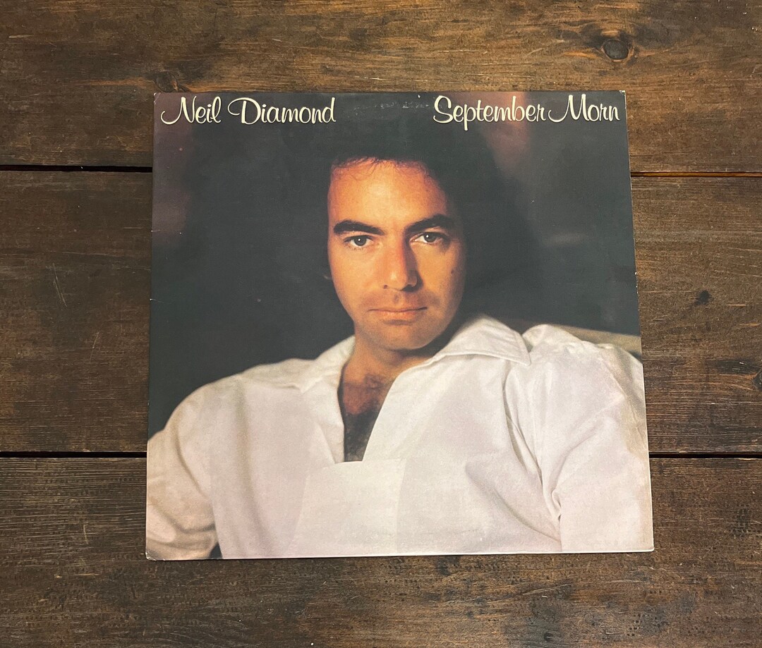 Neil Diamond September Morn Album, Neil Diamond Vinyl Record, 1979 ...